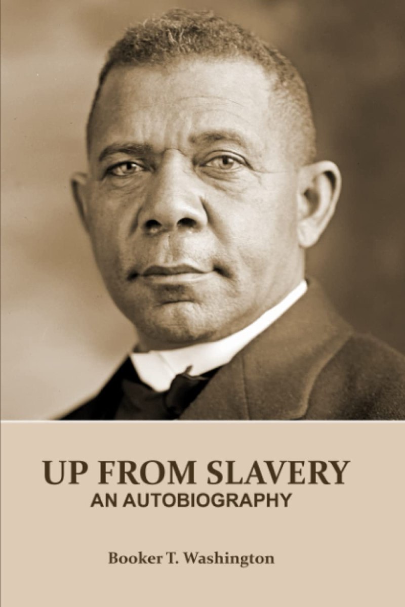 Review: Teachers and Politicians Should Take Notes from Up from Slavery ...